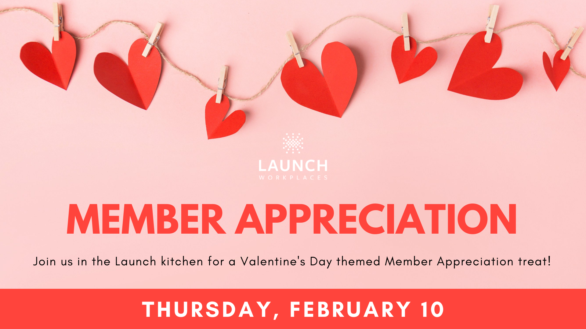 February Member Appreciation - Launch Workplaces